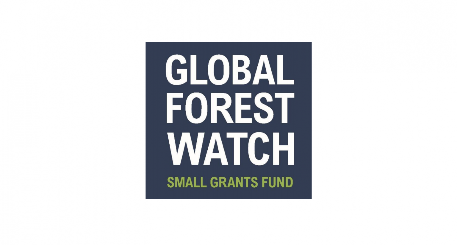 Global Forest Watch Small Grants Fund - GHANA CSOs FUNDING PLATFORM